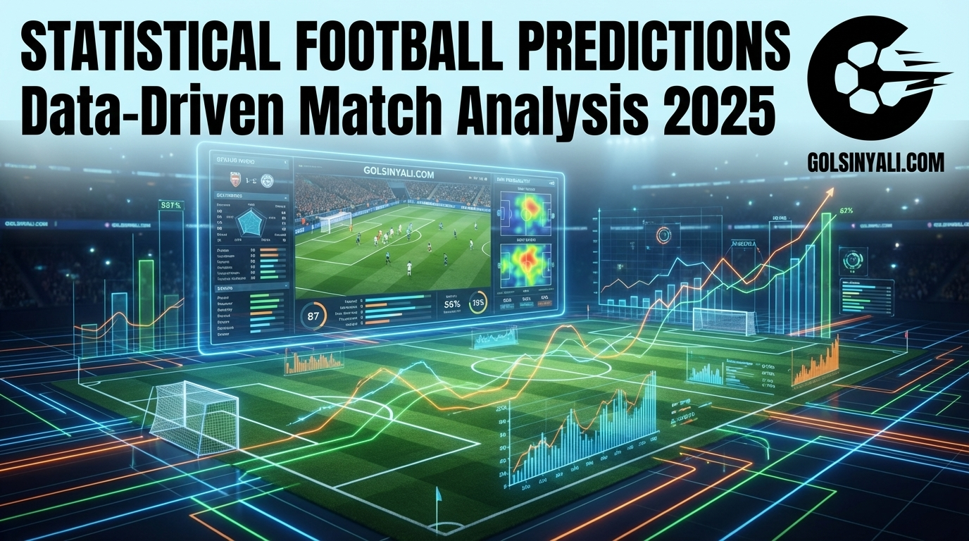 Statistical Football Predictions: xG, Poisson & Data Models Explained ...