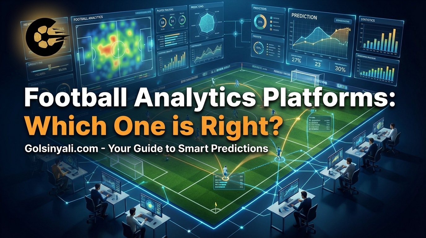 Football Analytics Platforms: Which One is Right? | Gol Sinyali | Goal ...